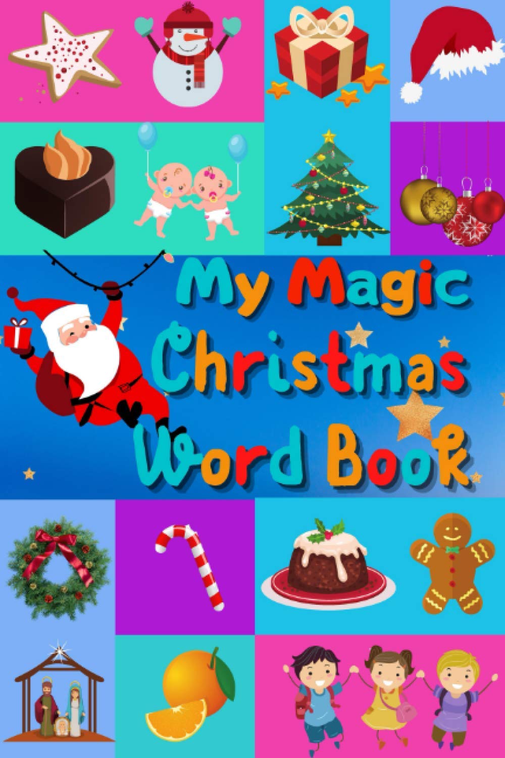 My Magic Christmas Word Book: Christmas Words for Toddlers & Kids 1 to ...